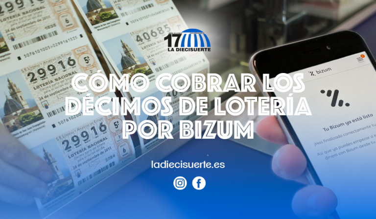 ¿Cómo cobrar los décimos de lotería por Bizum? - La Diecisuerte