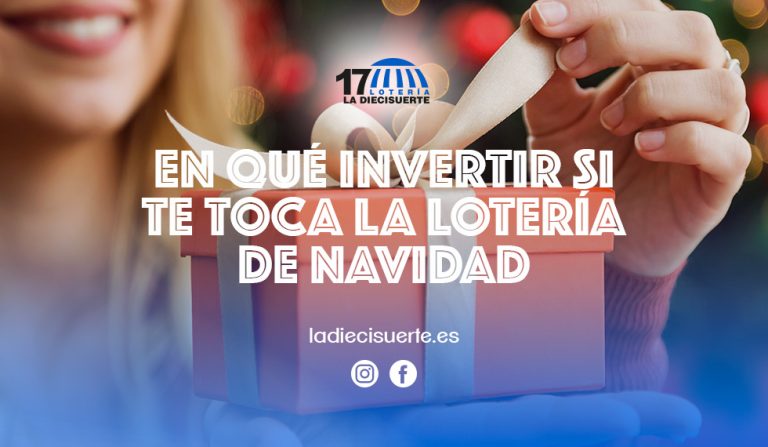 En qué invertir si te toca la Lotería de Navidad - La Diecisuerte