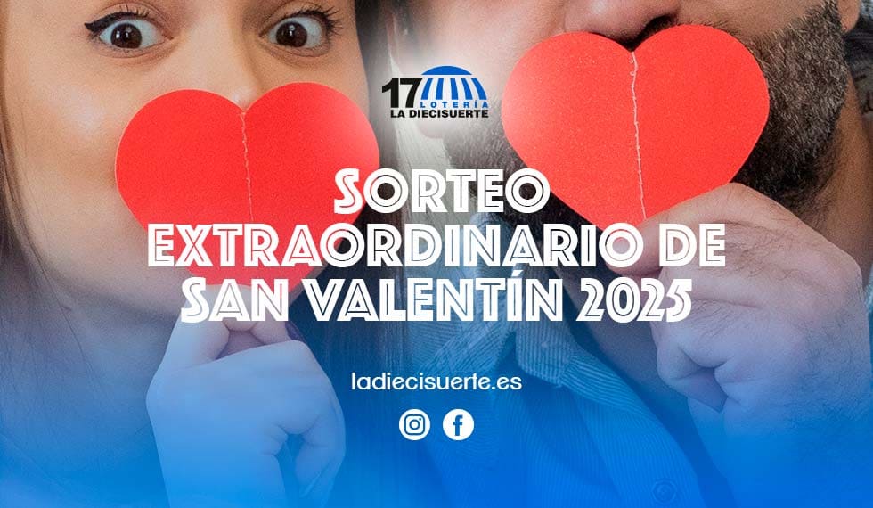 Sorteo Extraordinario de San Valentín 2025 - Lotería La Diecisuerte