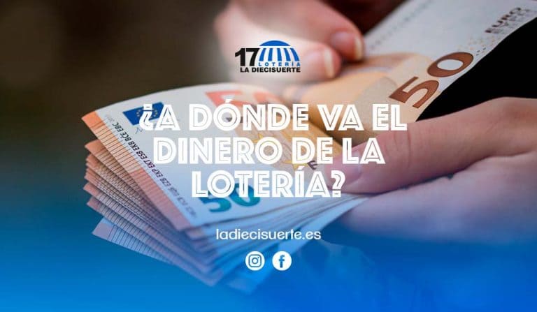 ¿A dónde va el dinero de la lotería? - La Diecisuerte